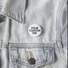 Your CUSTOM Pin Badge Round Circle Pinback Button ~ 1" Pin 1.5" Pin 2. ...