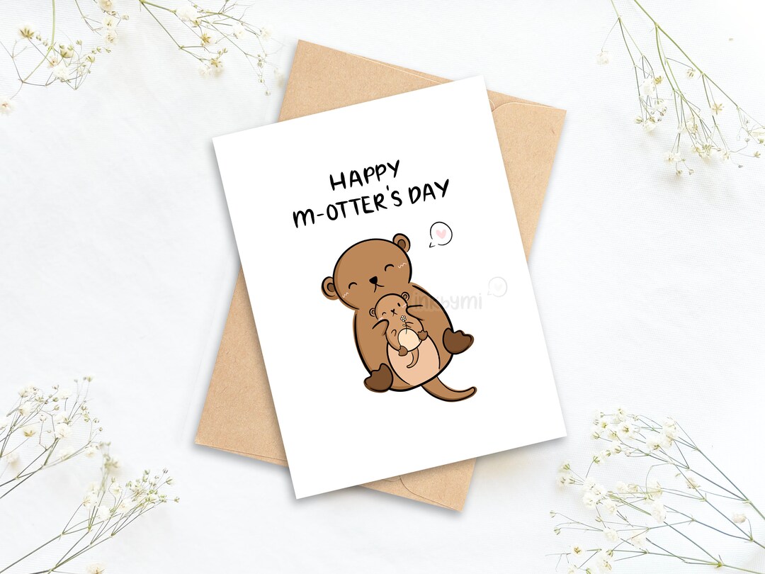 Happy M-otter's Day | Cute Otter Card | Otter Card | Kawaii Otter | Mom ...