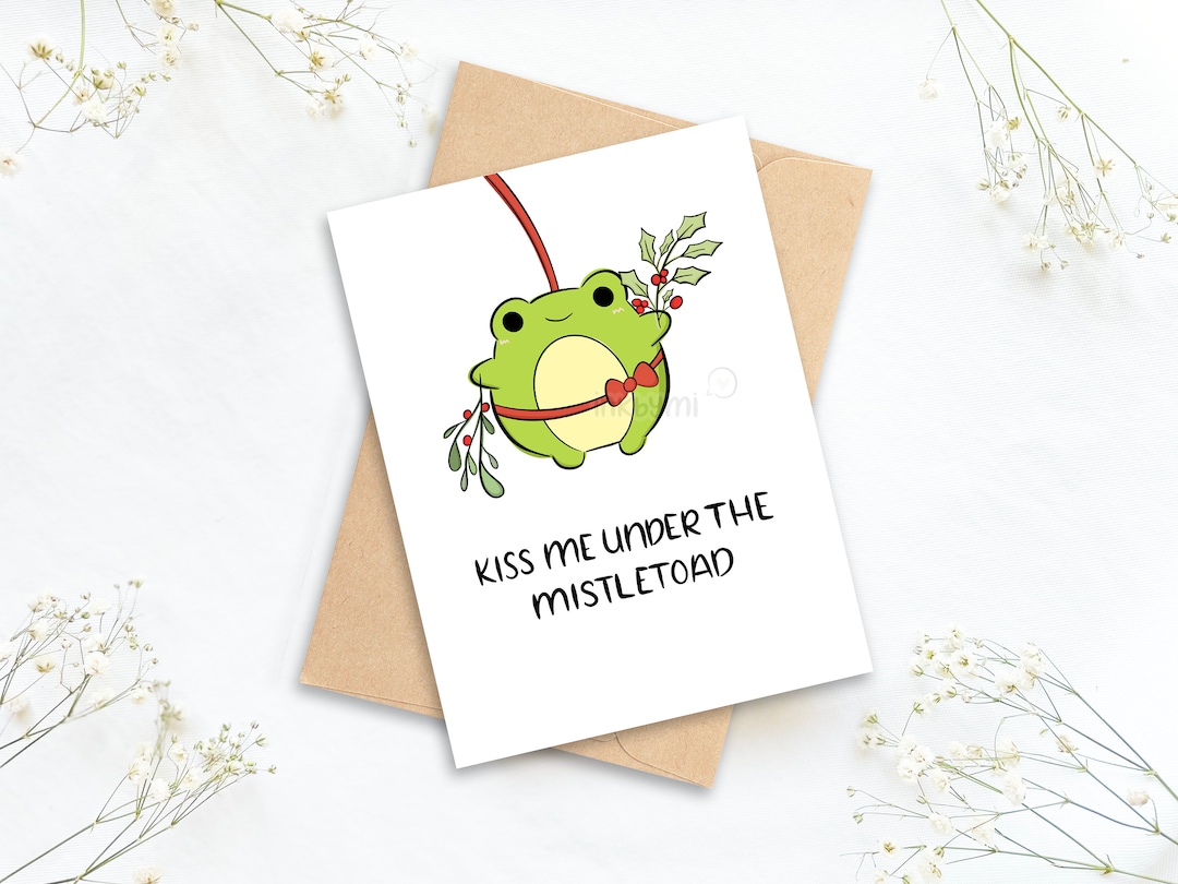 Kiss Me Under the Mistletoad | Mistletoe Card | Toad Christmas Card ...