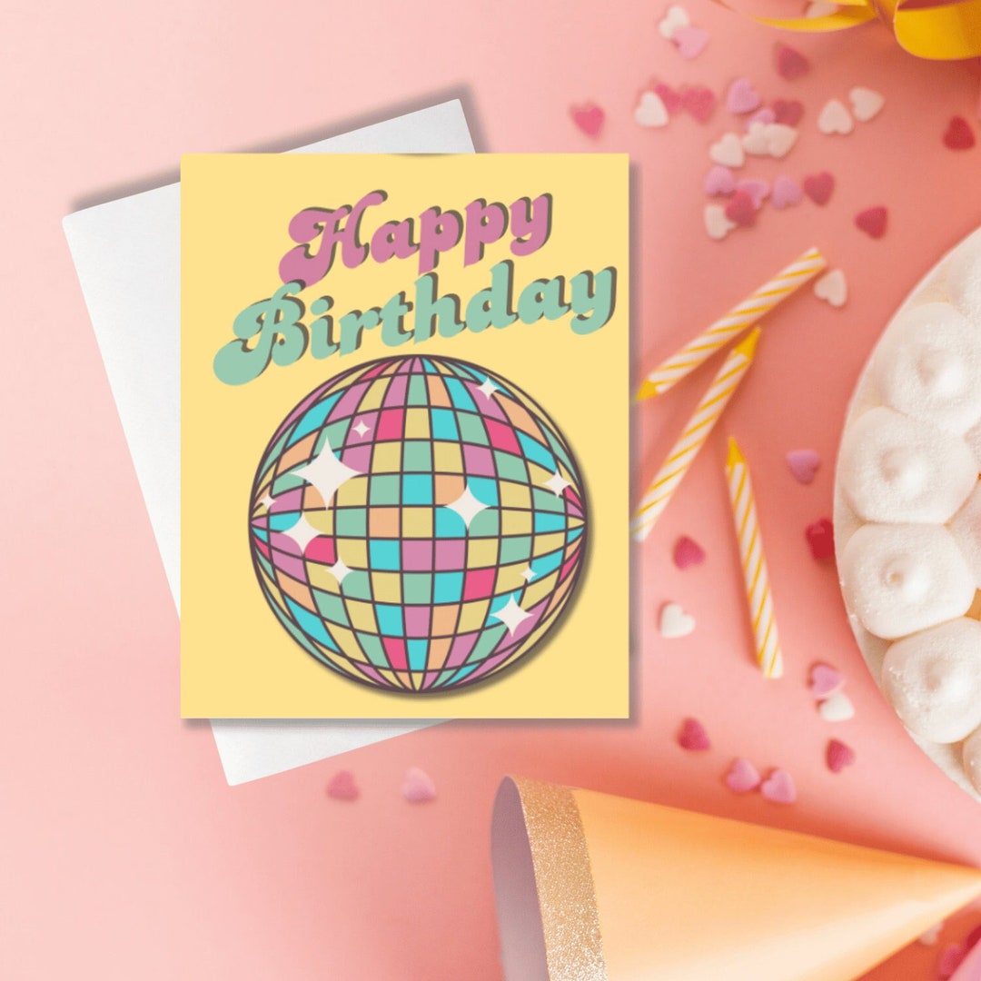 Happy Birthday Card, Disco Ball, Disco Birthday, Birthday Card, Blank ...