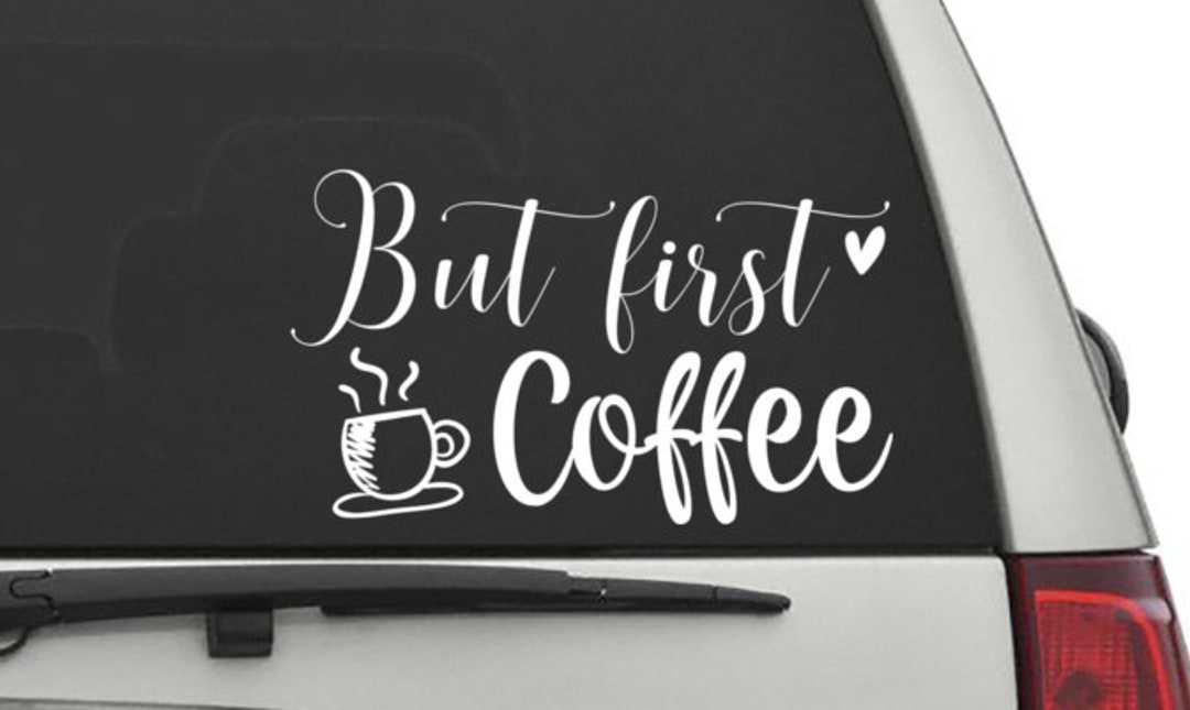 But First Coffee Vinyl Decal - Etsy