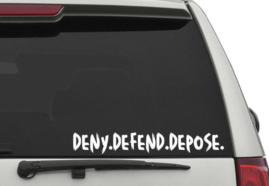 Deny Defend Depose #2 Vinyl Decal - Etsy