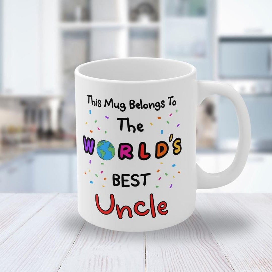 The Worlds Best Uncle Mug | Best Uncle Gift | Mug for Uncle, Birthday ...