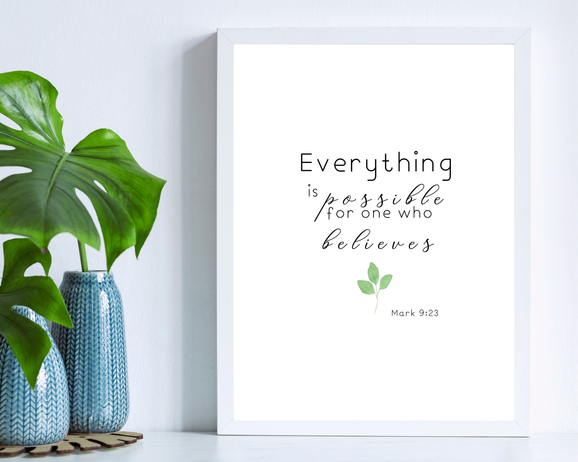 Wall Art Printable Everything is Possible for One Who Believes Mark 9: ...