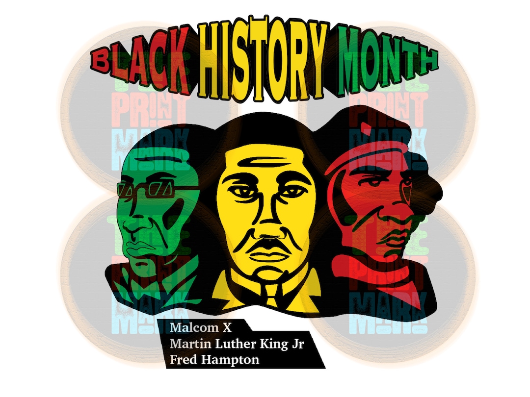 Black History Month - Malcom X, Martin Luther King Jr., Fred Hampton ...