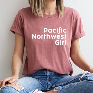 Pacific Northwest Girl Shirt | PNW Theme Women's Tee | Oregon ...