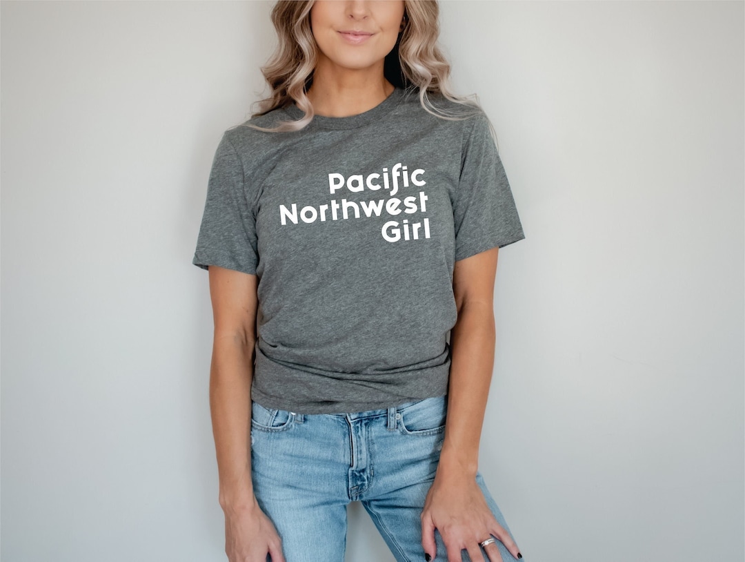 Pacific Northwest Girl Shirt PNW Theme Women's Tee - Etsy