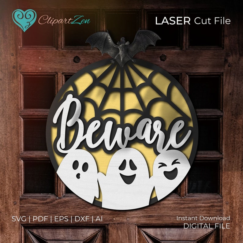 Halloween Ghost Beware Door Sign, Welcome Sign SVG Door Hanger SVG ...