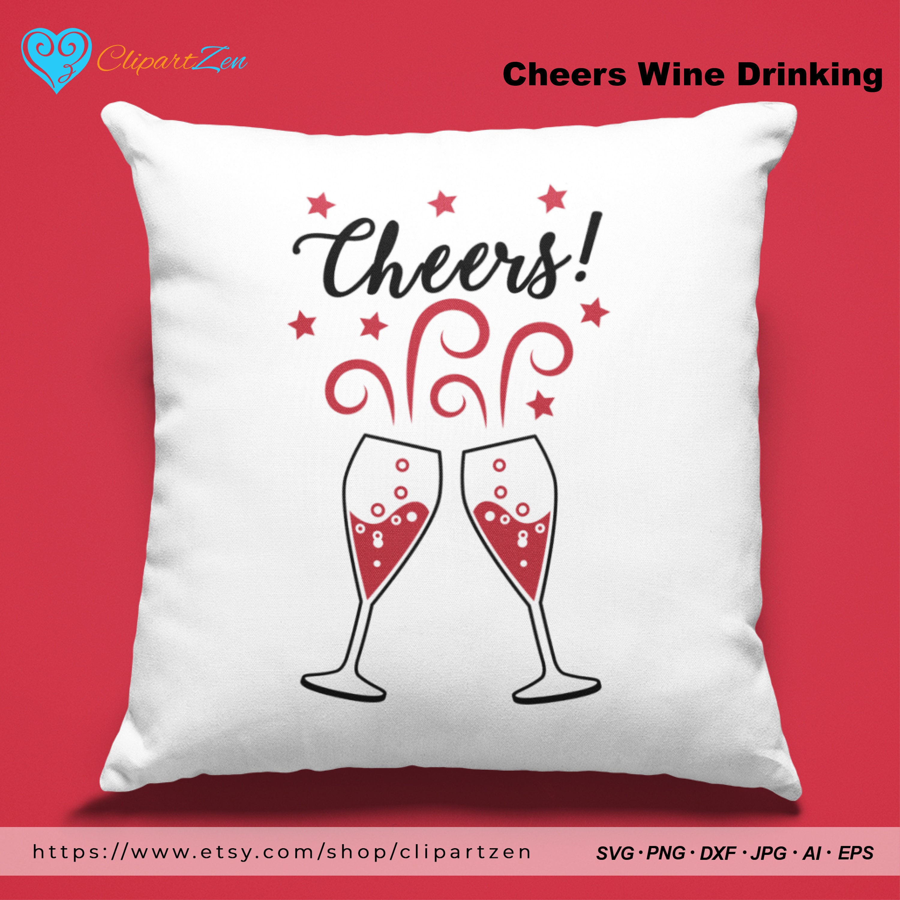 Cheers Wine Svg, Png, Dxf, Jpg, Eps, Ai, Clipart, Vector, Printable ...