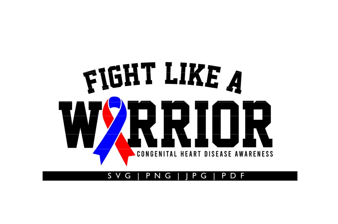 CHD Awareness, Fight Like A Warrior SVG, Congenital Heart Disease Shirt ...