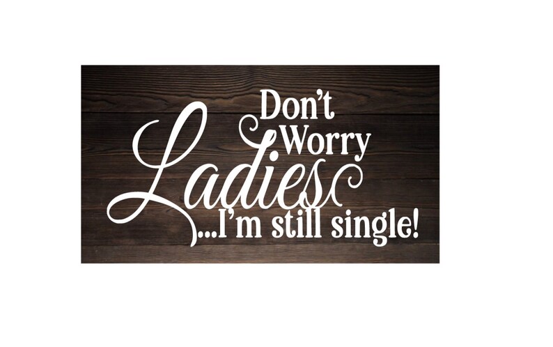 I'm Still Single DIY Wedding Sign SVG Ring Boy Ceremony - Etsy