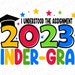 2023 Kindergarten Graduate SVG, I Understood the Assignment, Kids ...
