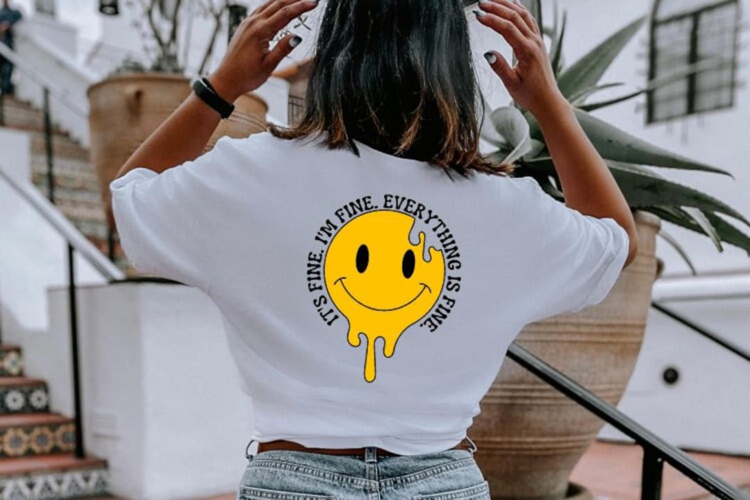It's Fine, I'm Fine, Everything is Fine SVG, Melting Smiley Face SVG ...