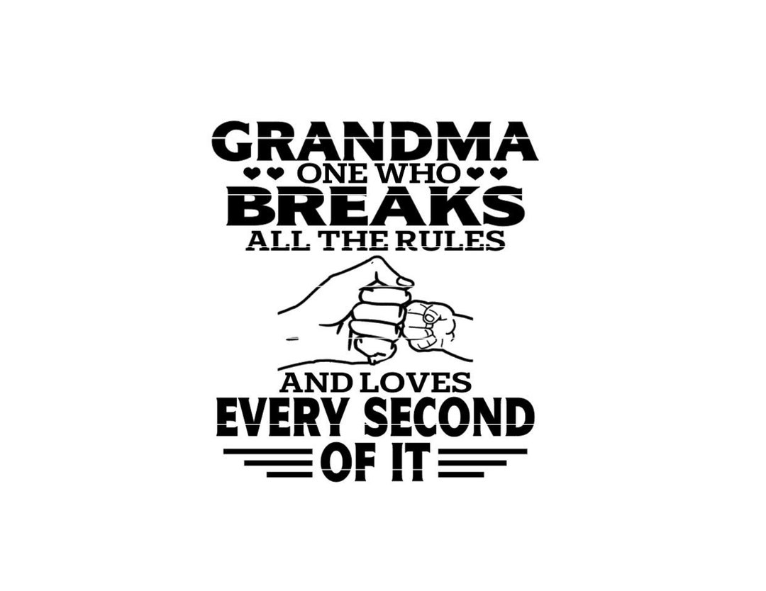 Grandma One Who Breaks All the Rules SVG, Grandma Christmas, Mother's ...