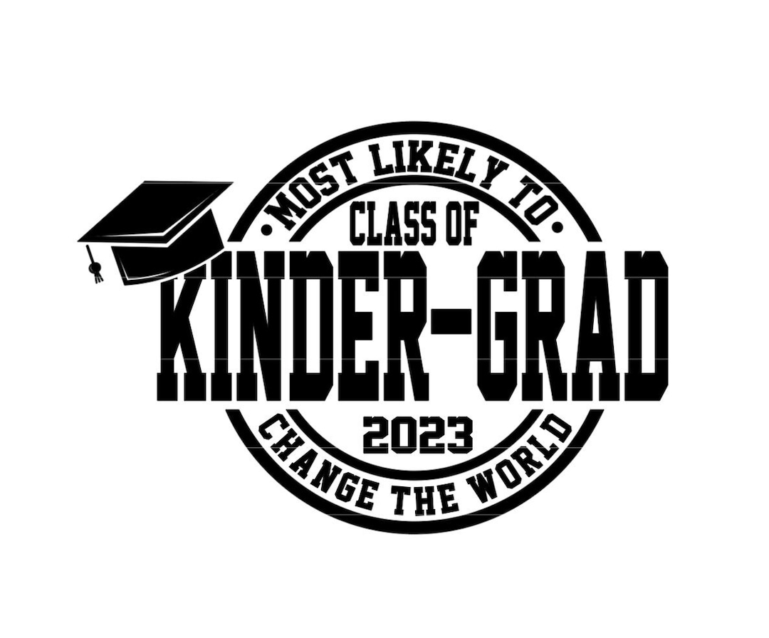 Kindergarten Graduation SVG, Kindergarten End of the Year, Classroom ...