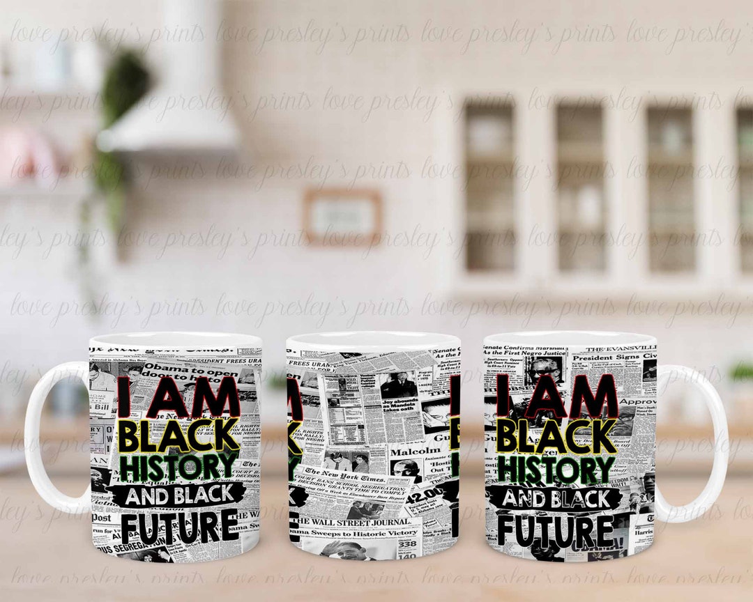 Black History Mug Design, Black History Black Future Sublimation Mug ...