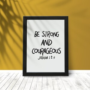 Be Strong and Courageous - Joshua 1:9 - Etsy