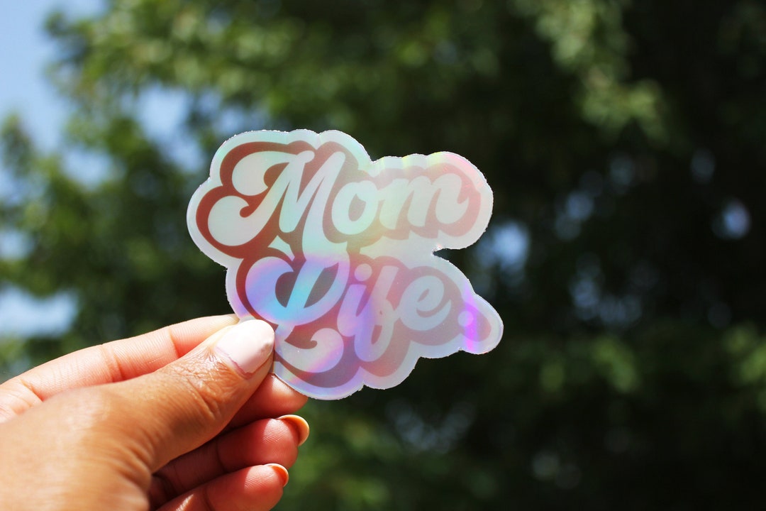 Mom Life Sticker Mom Life Mama Gift Mom Gift Mama Life Holographic ...