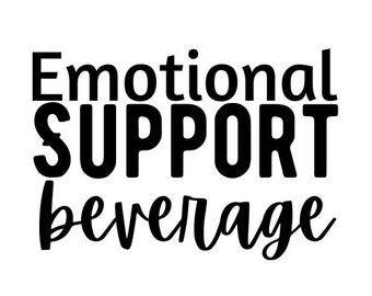 Emotional Support Beverage Svg - Etsy New Zealand