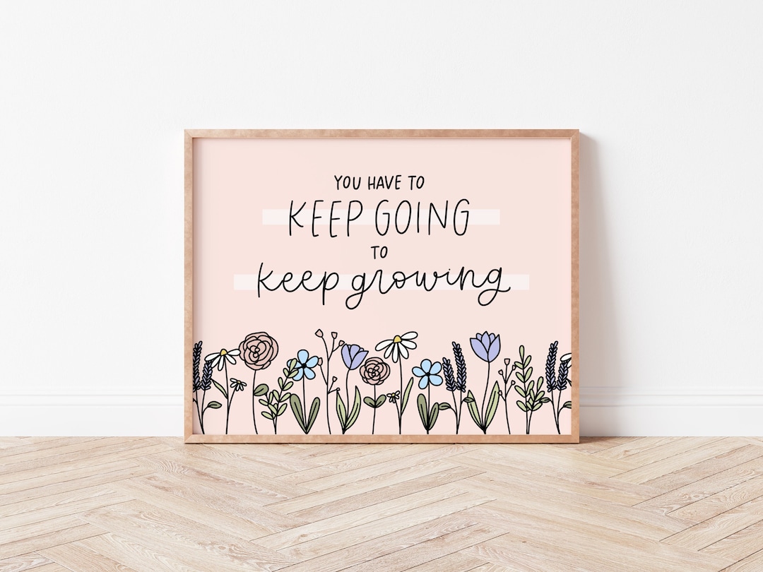 Keep Going Keep Growing Print | Inspirational Decor for Office and ...