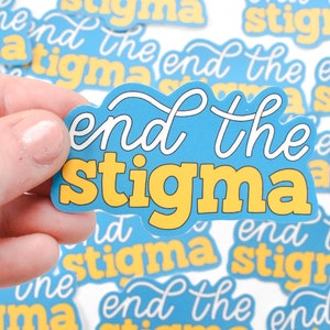 End the Stigma Sticker Mental Health Matters Sticker | Etsy