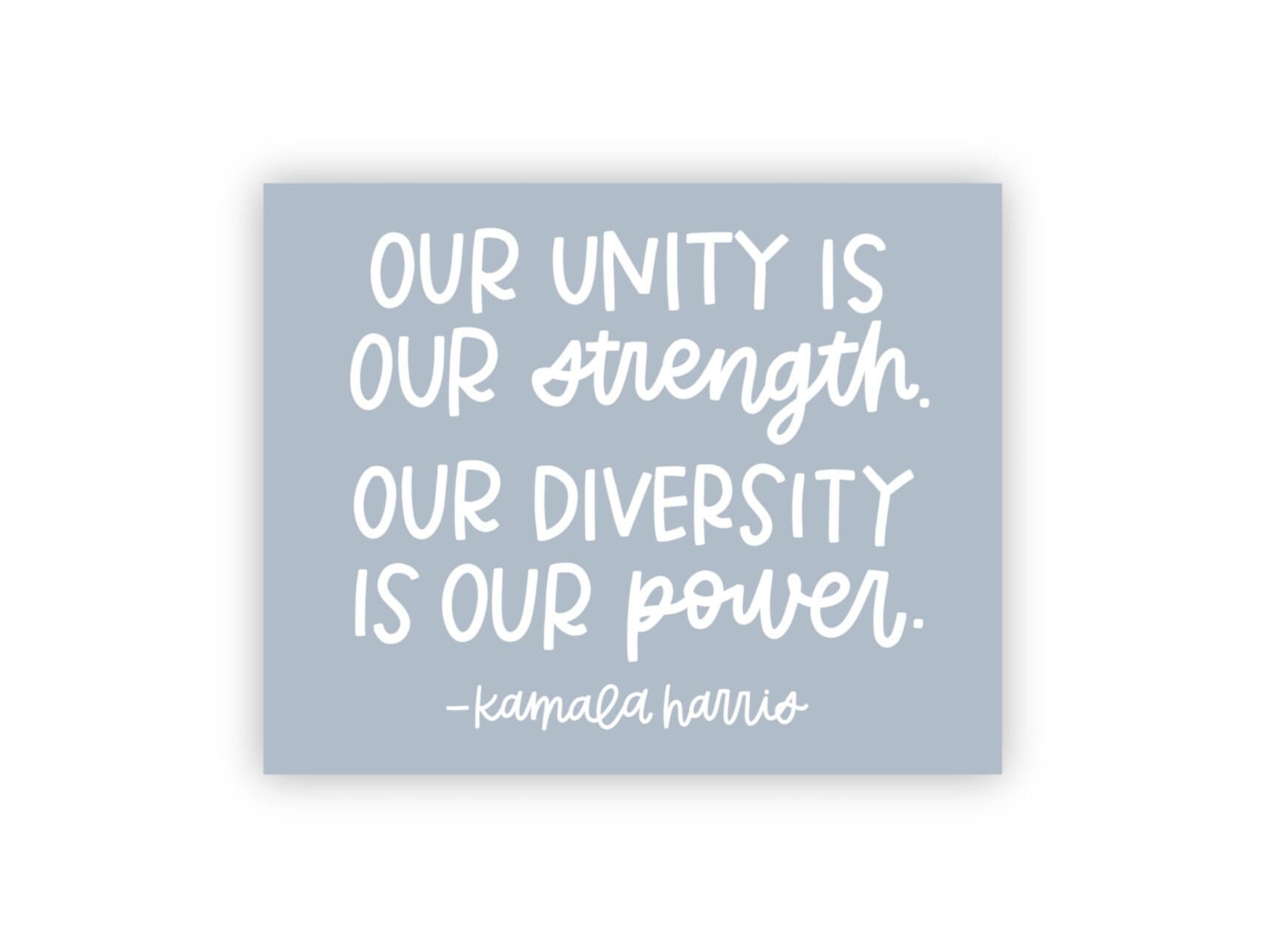 Our Unity is Our Strength Our Diversity is Our Power Kamala - Etsy