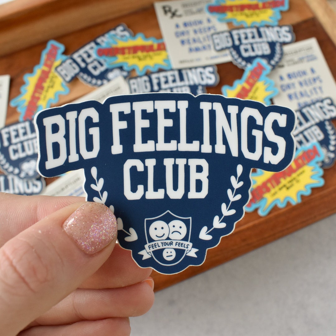 Big Feelings Club Sticker | Funny Mental Health Sticker for College ...