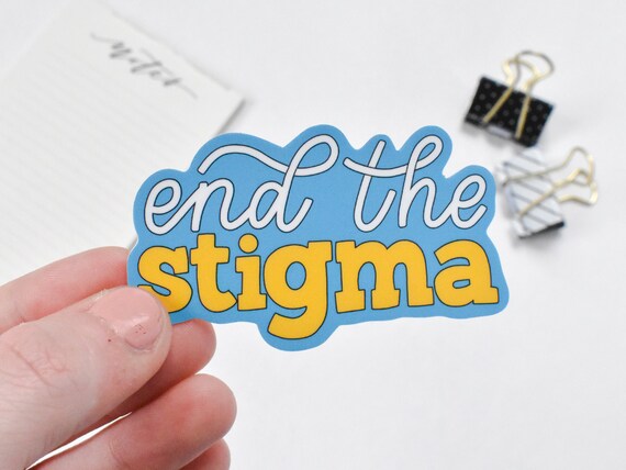 End the Stigma Sticker Mental Health Matters Sticker | Etsy