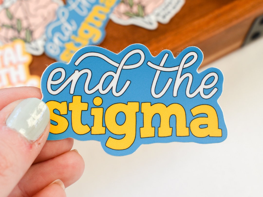 End the Stigma Sticker | Mental Health Matters Sticker | Therapist ...