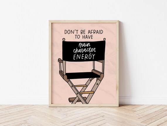 Main Character Energy Art Print Cute Wall Decor for Gallery | Etsy