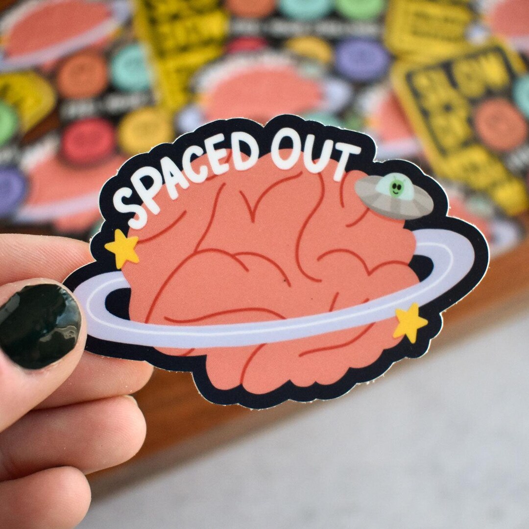 Spaced Out Brain Sticker | Funny Mental Health Vinyl Decal for Laptops ...