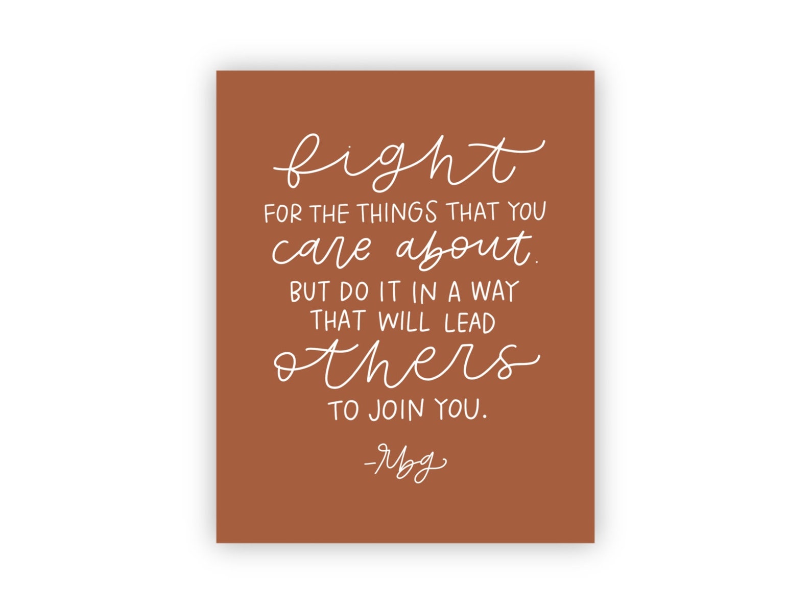 RBG Quote Print | Fight for the Things That You Care About | Ruth Bader ...
