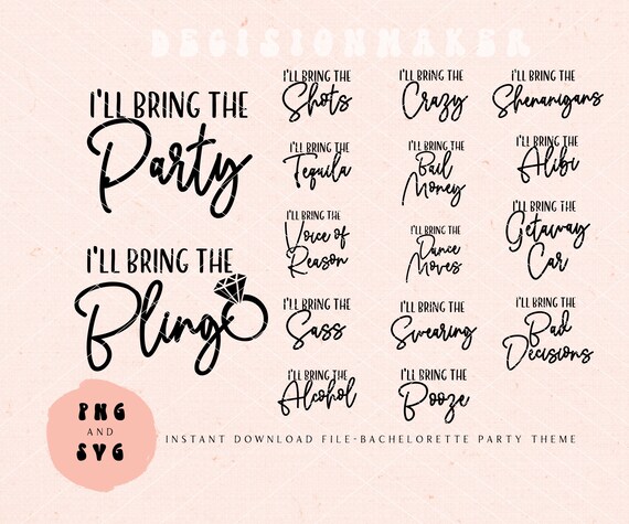 Ill Bring The Svg Bundle Bachelorette Shirts Svg Bride Etsy