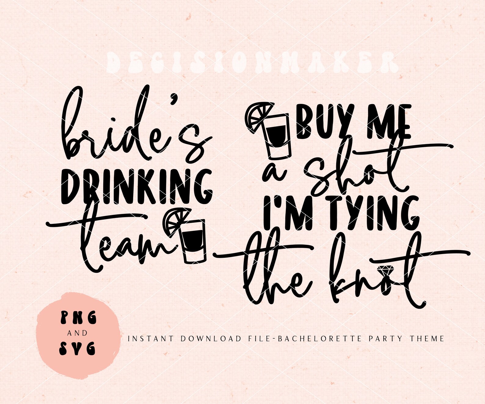Bride's Drinking Team SVG, Buy Me a Shot Im Tying the Knot SVG ...