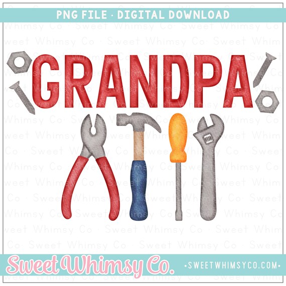 Digital Download Transparent PNG Fathers Day png Grandpa Hand Tool SVG ...