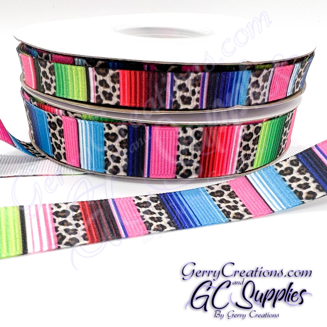 Leopard Print Serape - USDR Grosgrain Ribbon 7/8” & 5/8” Serape Striped ...