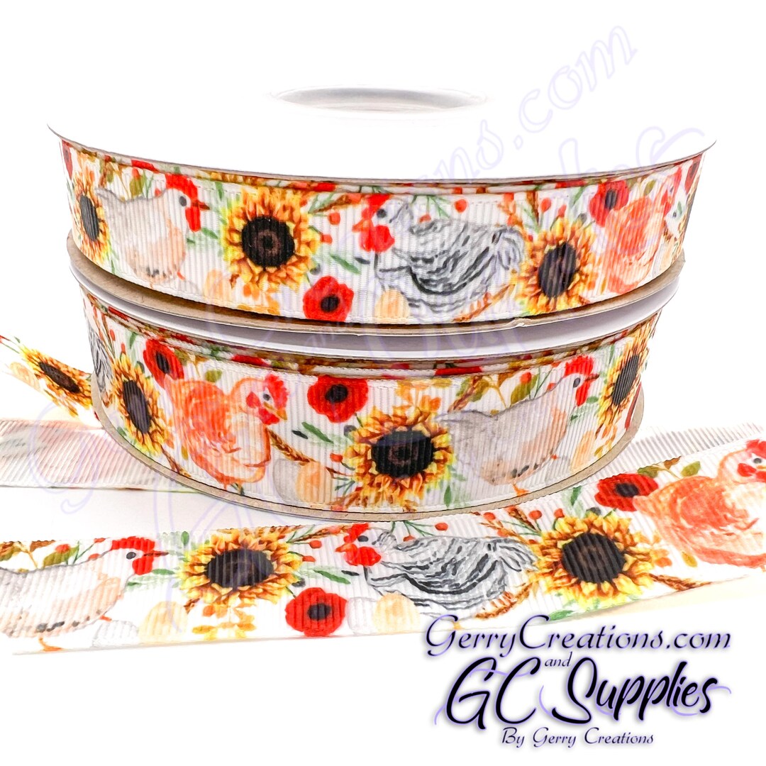 Chicken and Sunflowers - USDR Grosgrain Ribbon 7/8” & 5/8” Chickens ...