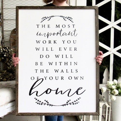 The Most Important Work You Will Ever Do Will Be Within the - Etsy