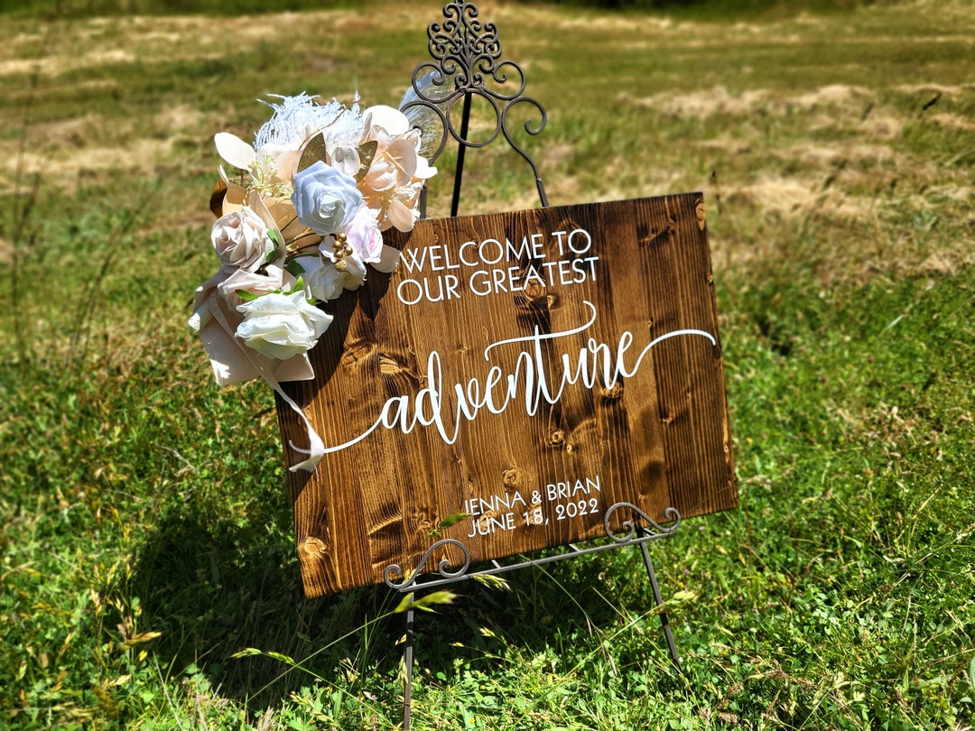Our Greatest Adventure/wood Wedding Welcome Sign/our Adventure Sign ...