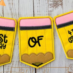 Yellow Pencil Banner First & Last Day of School, Embroidered School ...