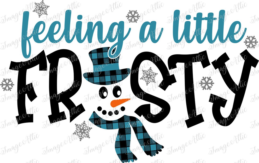 Feeling A Little Frosty - Snowman - Waterslide Decal - Clear - READY TO ...