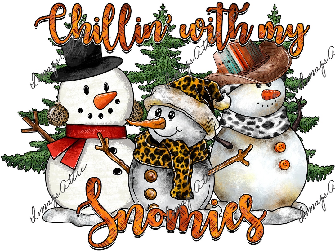 Chillin With My Snowmies Snowman Christmas Waterslide Decal Clear READY ...