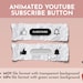 Custom Animated Youtube Subscribe Button Overlay Animation for Youtube ...