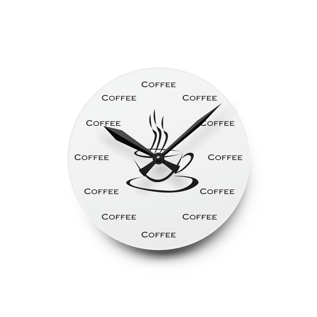 It's Coffee Time Anytime ~ Acrylic Wall Clock - Etsy