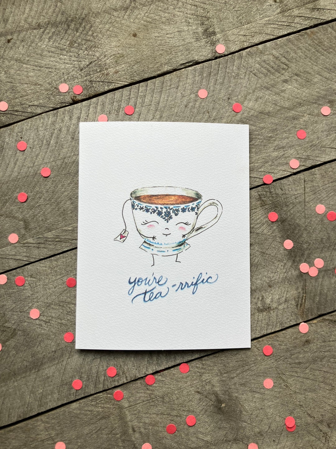 You're Tearrific Blank Card - Etsy