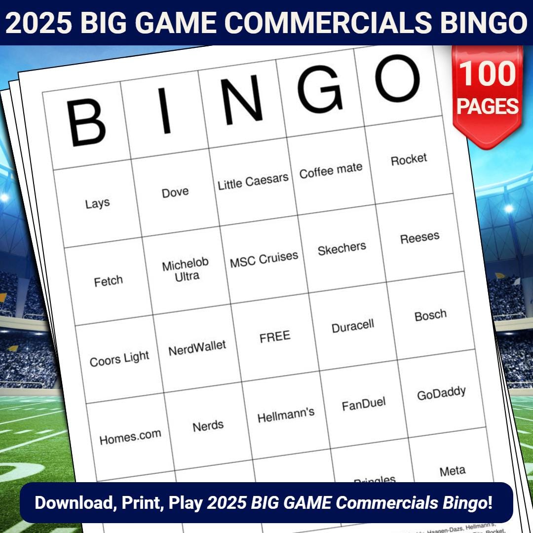 2025 BIG GAME Commercials Bingo Cards - 100 Pages to Download and Print ...