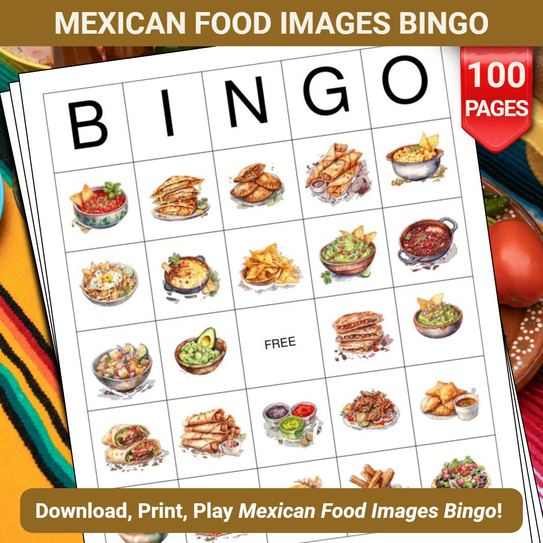 Mexican Food Images Bingo Cards - 100 Pages to Download and Print - Etsy
