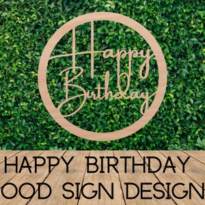 Happy Birthday Round Wooden Sign, Design 3, Great for Your Next ...