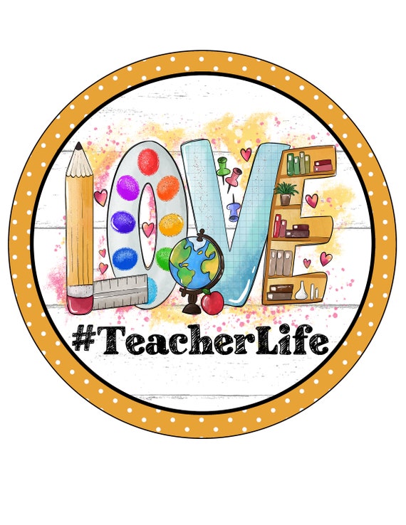 Teachers Life of Love Appreciation Sign Wreath Round Door - Etsy