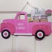 Pink Spring Fresh Flowers Pickup Truck Sign Welcome Wall Plaque ...